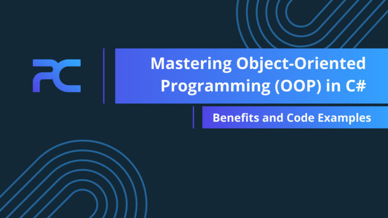 Mastering Object-Oriented Programming (OOP) in C#: Benefits and Code Examples – Pedro Constantino